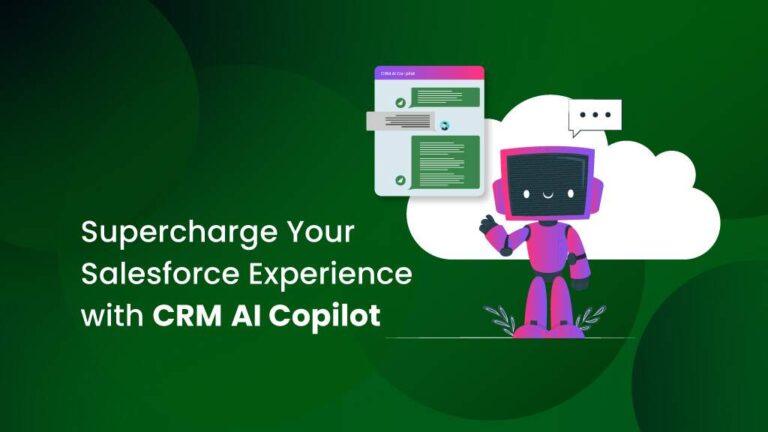 Supercharge Your Salesforce Experience with CRM AI Co-Pilot